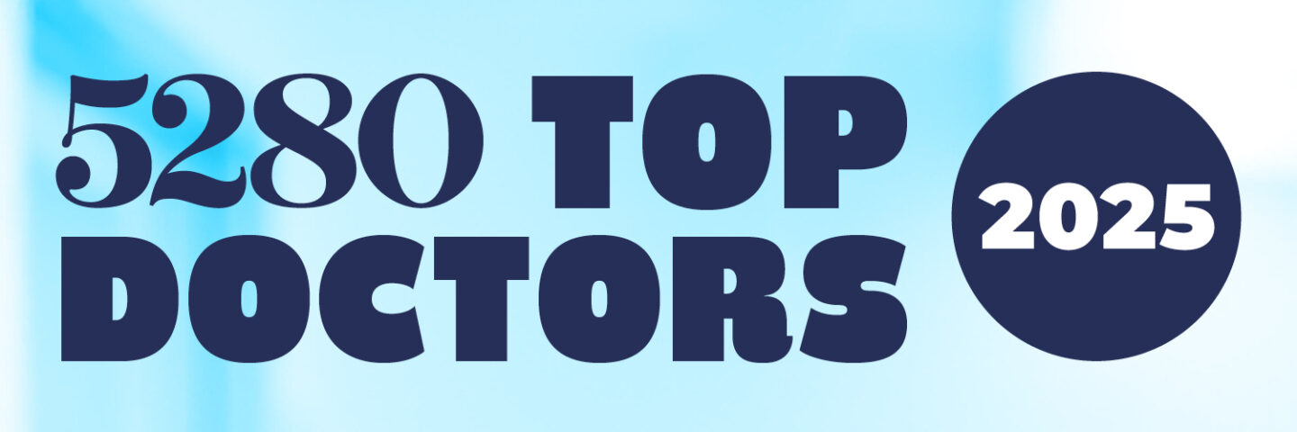 5280 Top Doctors Nominations - 5280 Scene